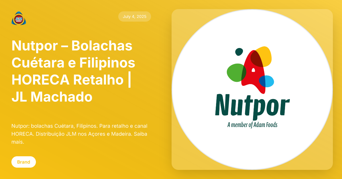 Nutpor – Bolachas Cuétara e Filipinos HORECA Retalho | JL Machado